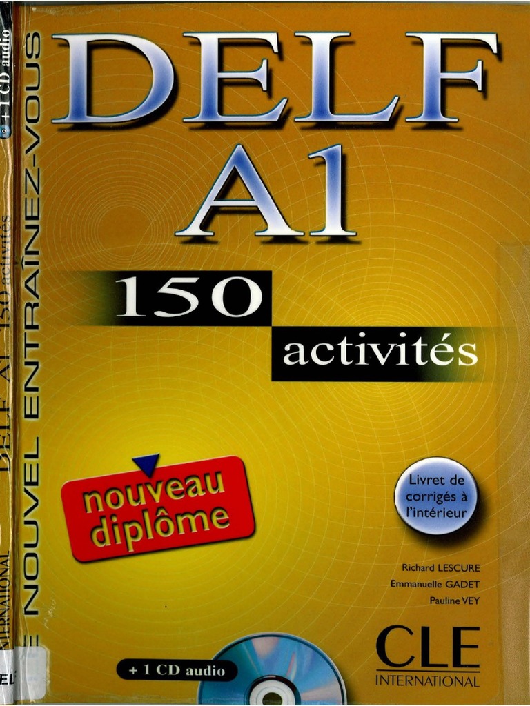 Delf A1: 150 Activites: Le Nouvel Entrainez-Vous | PDF