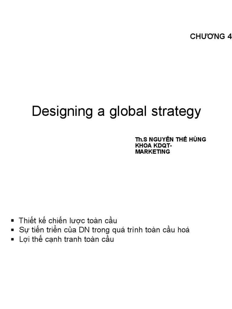 Thiết KẾ Chiến Lược Kinh Doanh Toàn CẦU: Designing a global strategy | PDF