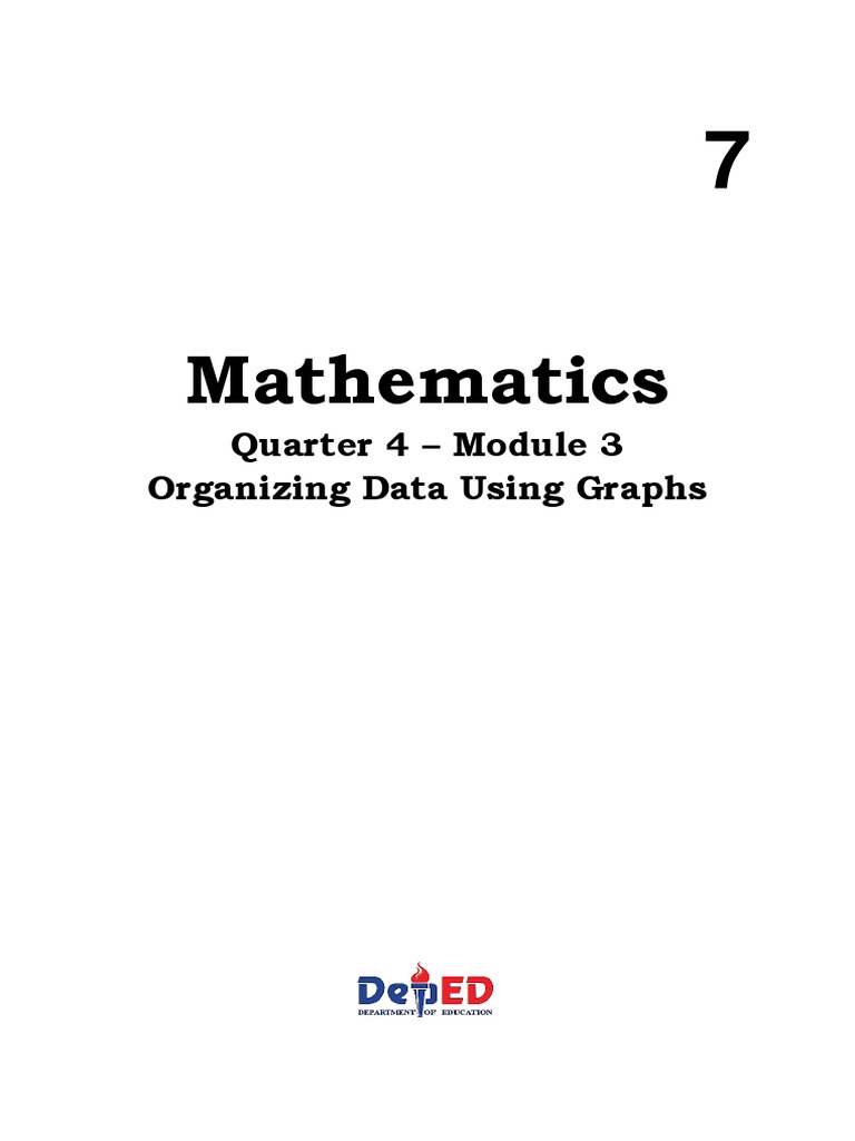 Math 7 q4 Week 4 5 Module 3 Organizing Data Using Graphs For Reproduction | PDF | Chart | Histogram