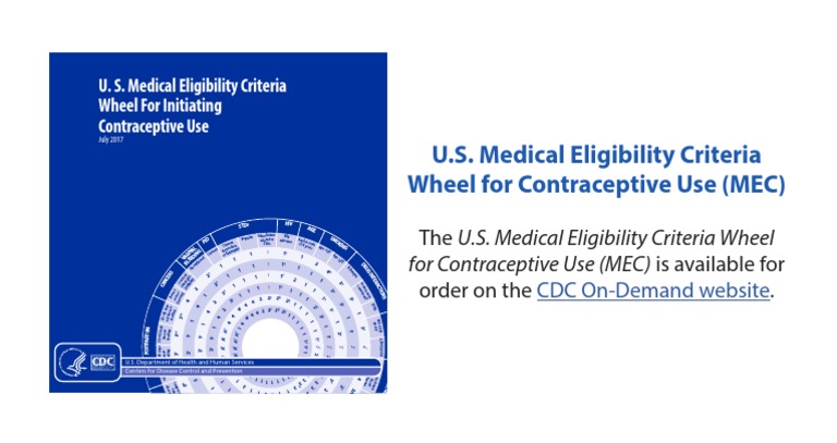 U.S. Medical Eligibility Criteria Wheel for Contraceptive Use: An ...