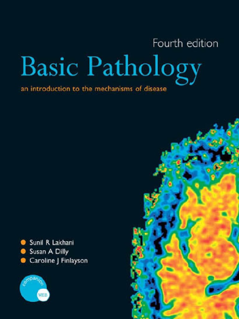 Basic Pathology - An Introduction To The Mechanisms of Disease ...