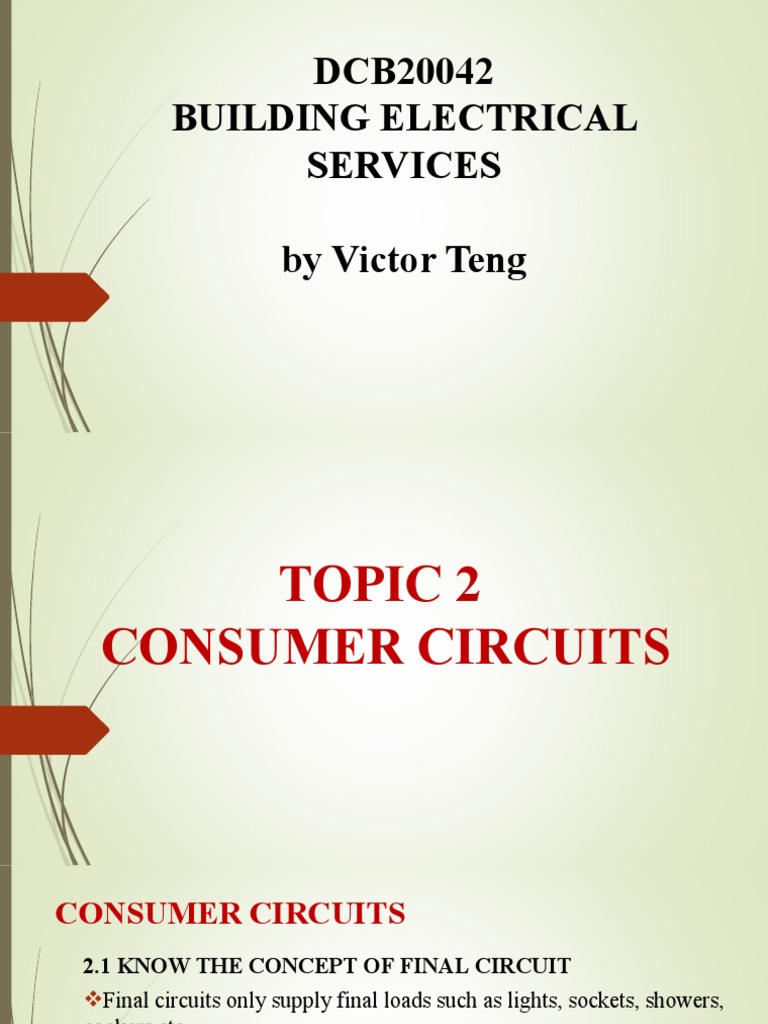 Topic 2 - Consumer Circuits | PDF | Electrical Wiring | Components