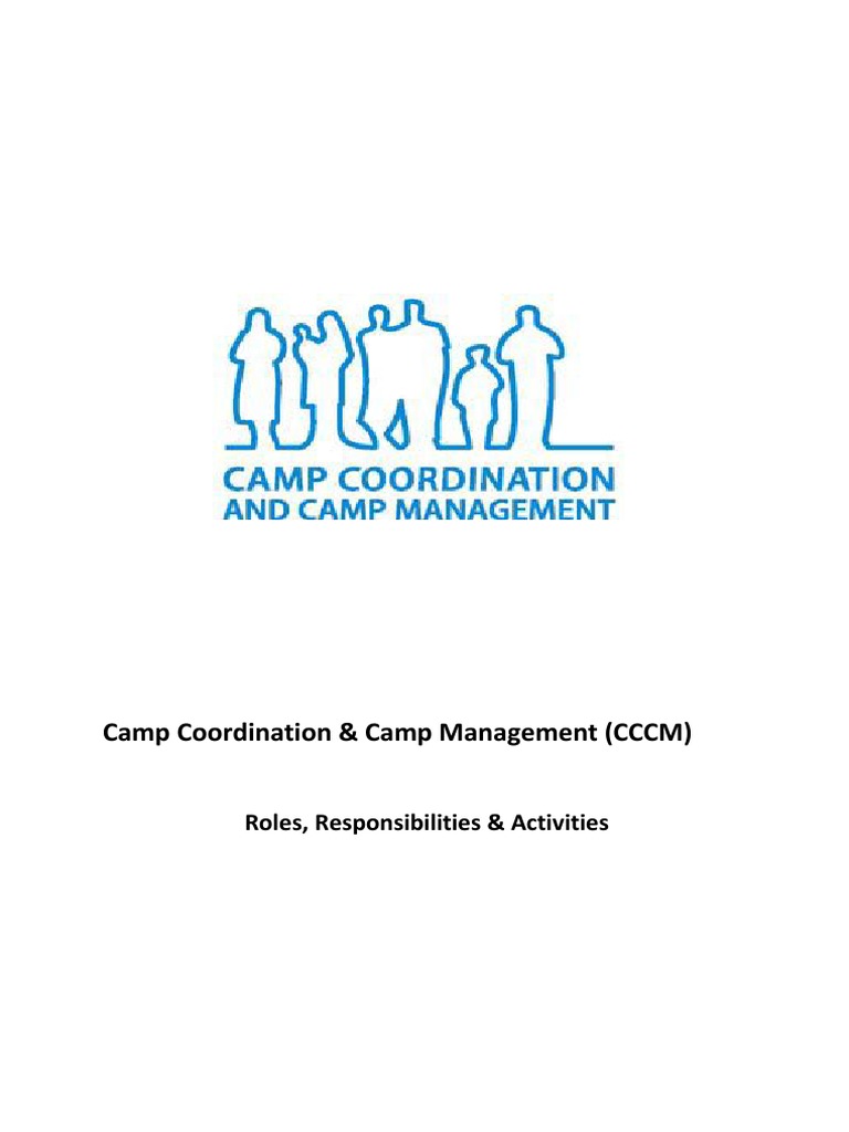 Camp Coordination and Camp Management (CCCM), Roles, Responsibilities ...