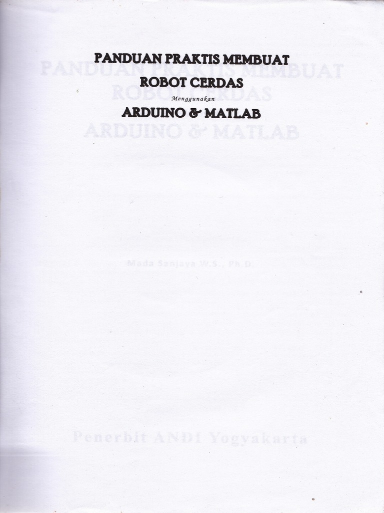 Panduan Praktis Membuat Robot Cerdas Arduino Matlab - Data | PDF