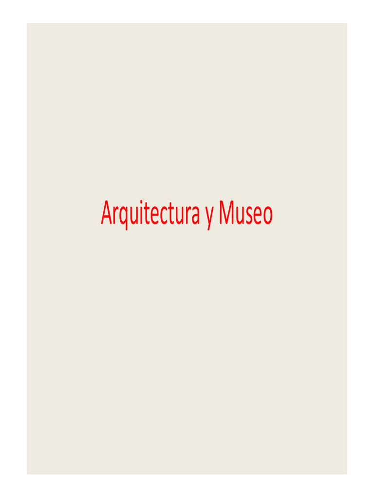 04. Arquitectura y Museo_1 | PDF | Museo | Lumbrera