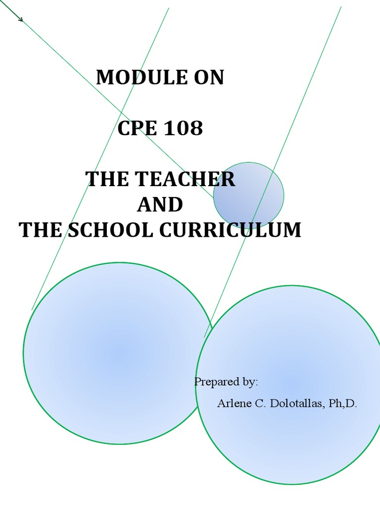 Revised CPE 108-The Teacher and The School Curriculum (Module) | PDF ...