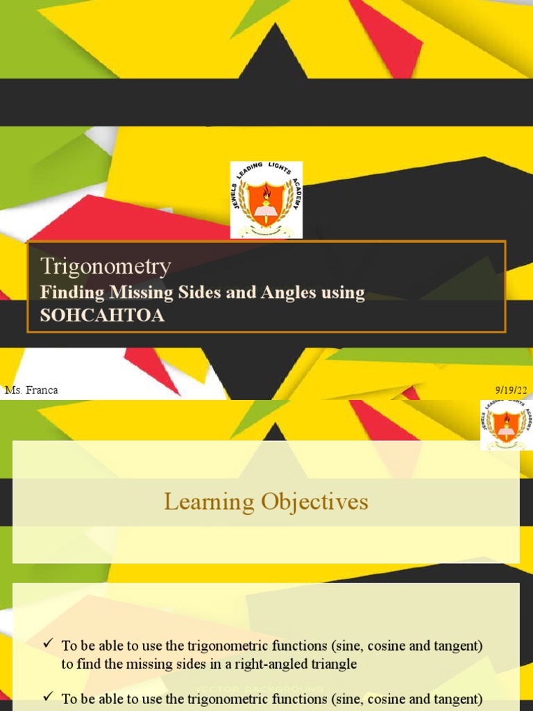 Applying Trigonometric Functions to Find Missing Sides and Angles Using SOHCAHTOA | PDF ...