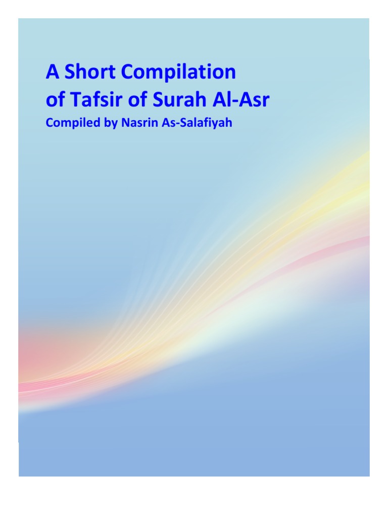 Tafsir of Surah Al-Asr - A Compilation | PDF | Religious Behaviour And ...
