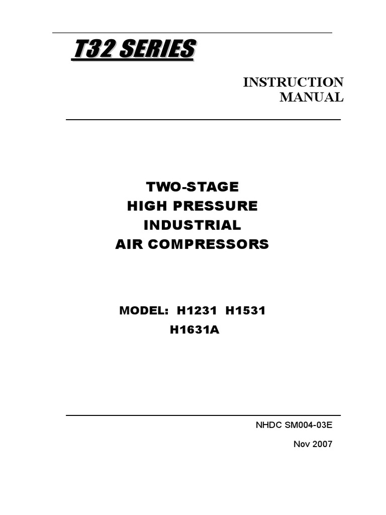 Instruction Manual for T32 Series Two-Stage High Pressure Industrial Air Compressors Models ...