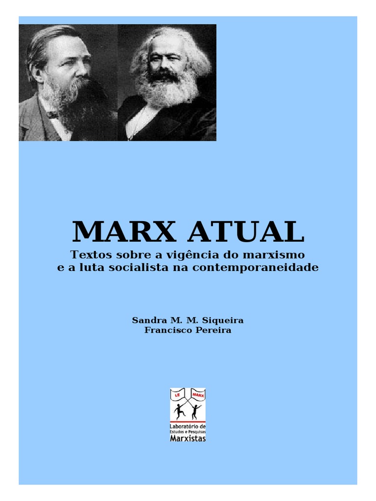 Sandra Siqueira, Francisco Pereira - MARX ATUAL - TEXTOS SOBRE A ...