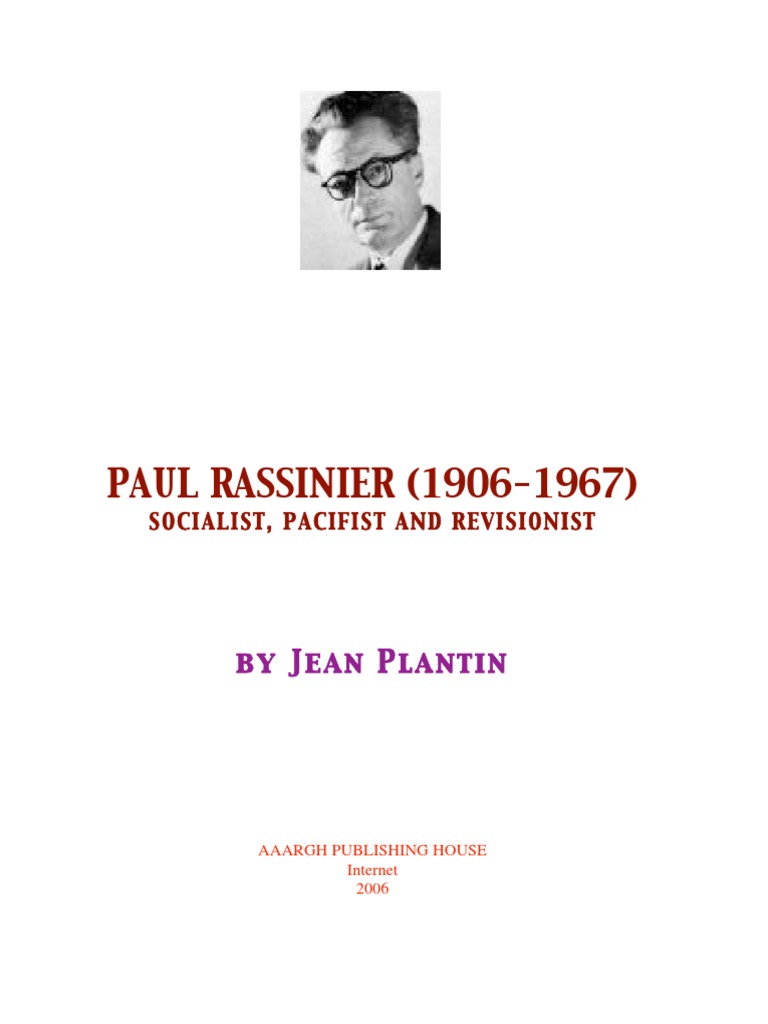 Jean PLANTIN Paul Rassinier, Socialits, Pacifist and Revisionist | PDF
