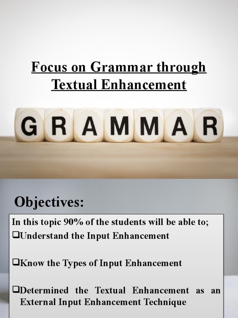 Focus On Grammar Through Textual Enhancement | PDF | Second Language Acquisition | Second Language