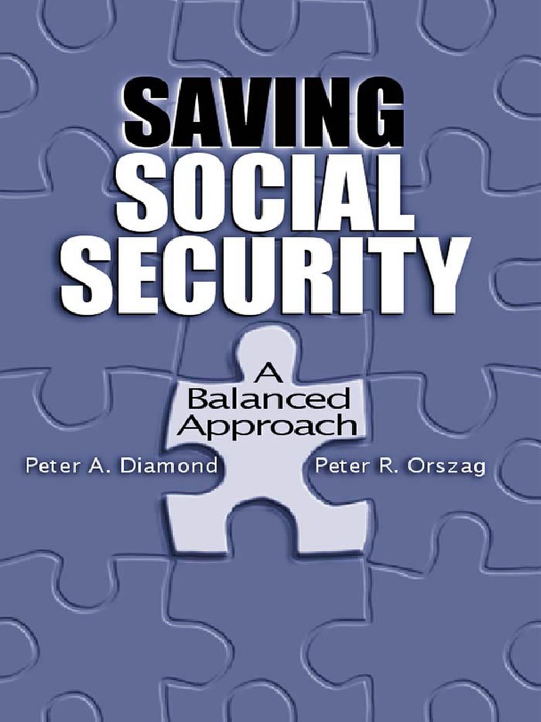 Peter A. Diamond, Peter R. Orszag - Saving Social Security - A Balanced ...