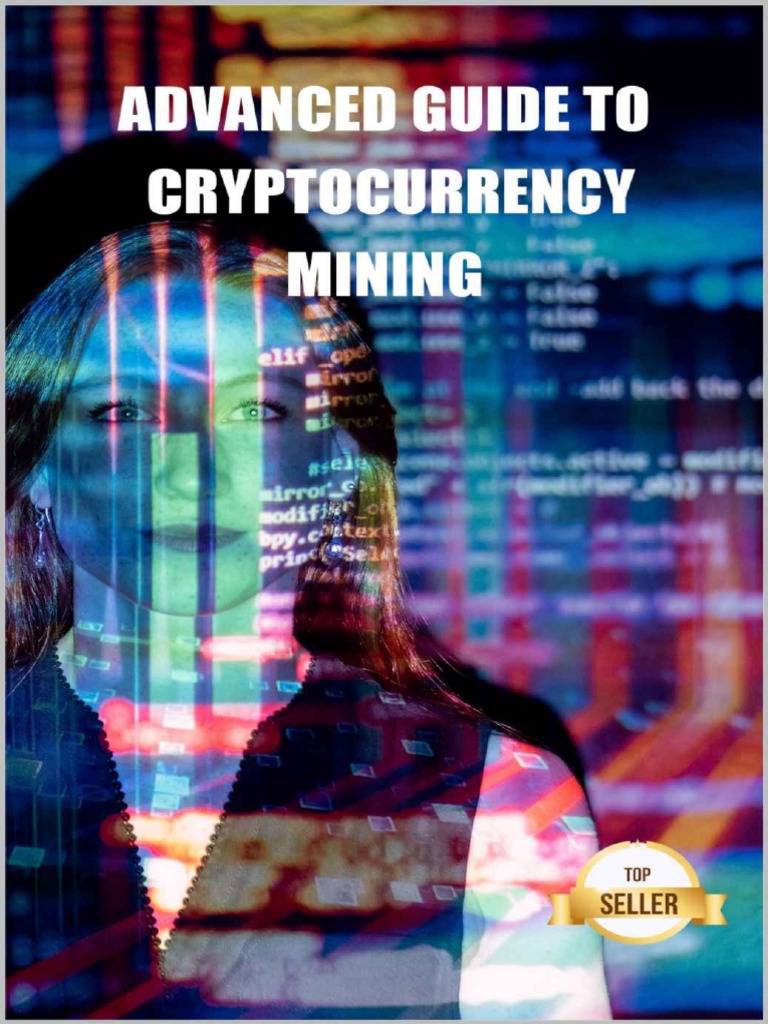 Advanced Guide To Cryptocurrency Mining | PDF | Cryptocurrency | Malware