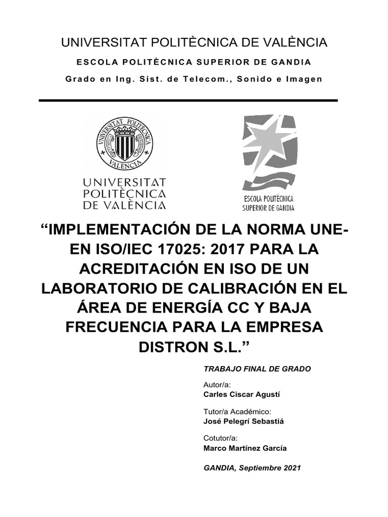 Ciscar - IMPLEMENTACION DE LA NORMA UNE-EN ISOIEC 17025 2017 PARA LA ACREDITACION EN ISO DE UN ...