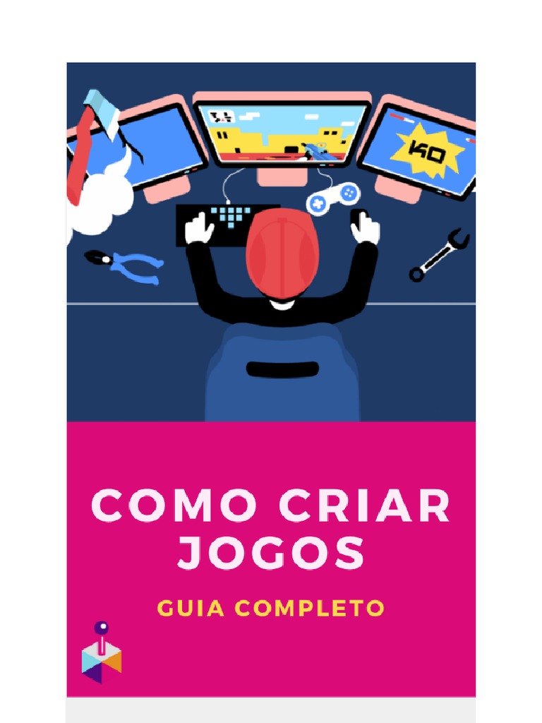 Como Criar Jogos - Guia Completo | PDF | Aprendizado | Unity