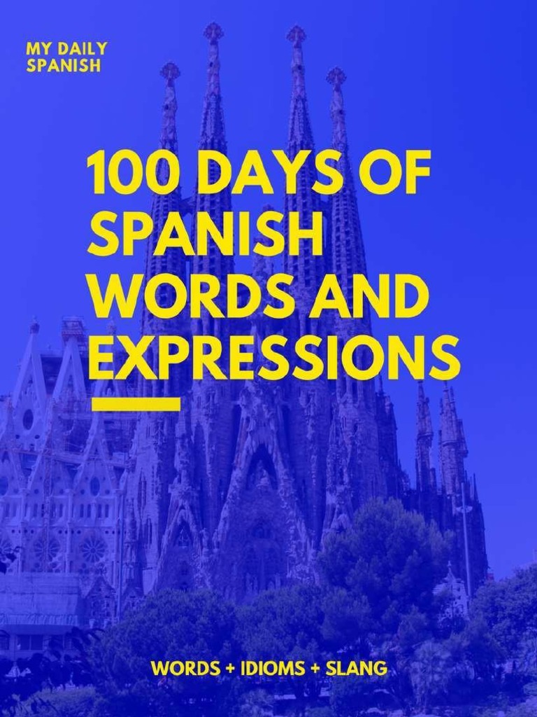 100 Days of Spanish Vocabulary Guide | PDF | Idiom
