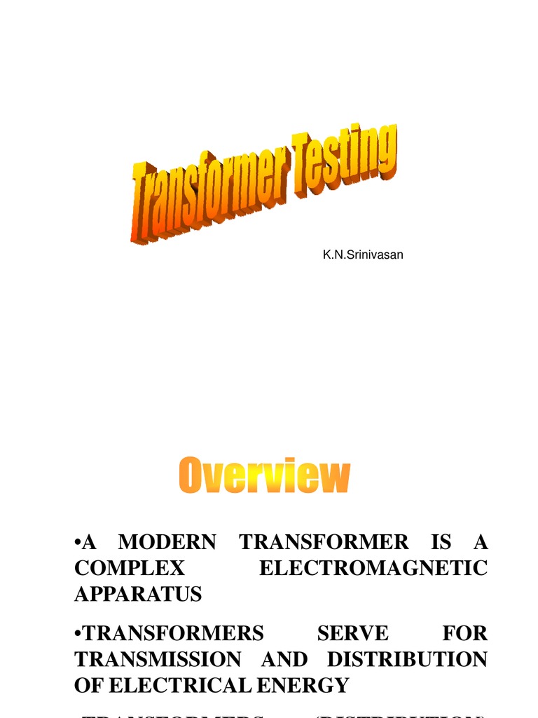 An In Depth Look At Transformers Their Design Testing Procedures And
