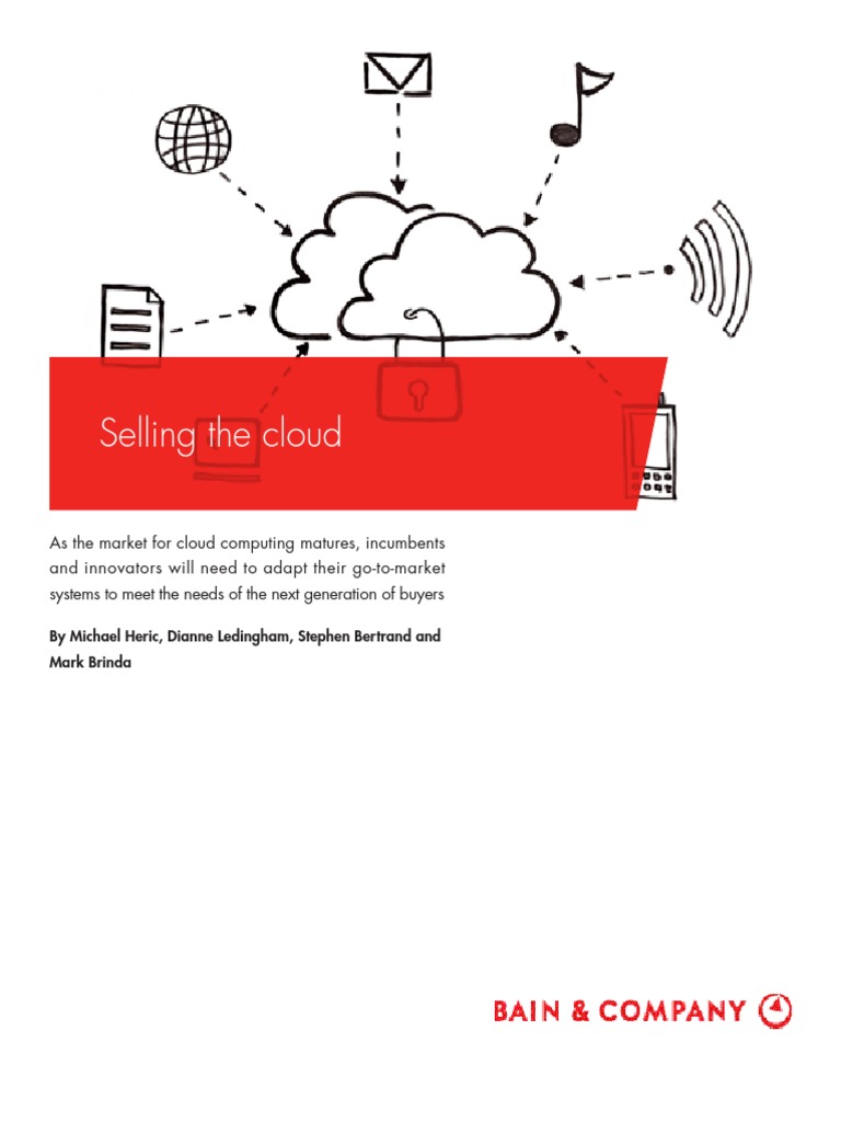 Bain Brief Selling-The-Cloud | PDF | Cloud Computing | Software As A ...