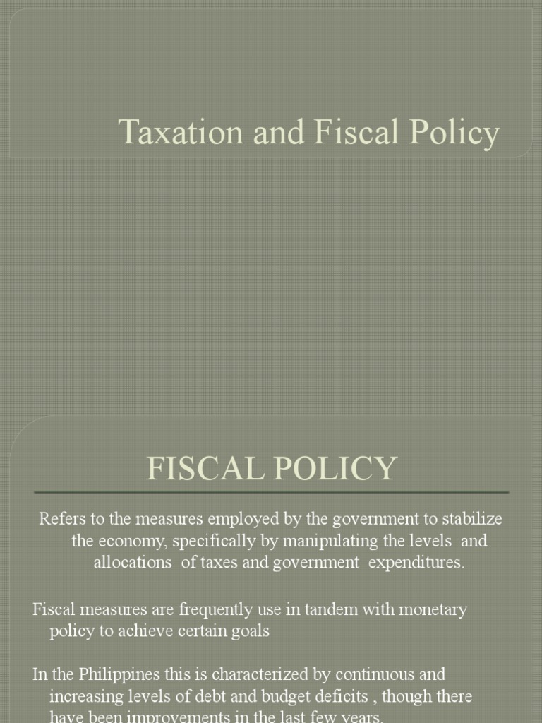 Philippine Taxation and Fiscal Policy Overview | PDF | Taxes | Fiscal ...
