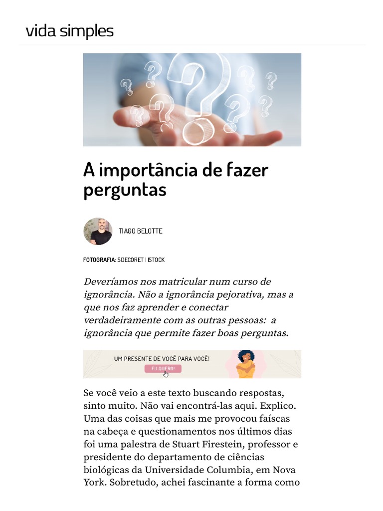 PERGUNTAS - A Importância de Fazer Perguntas - Por Tiago Belotte - Vida Simples | PDF | Amor ...