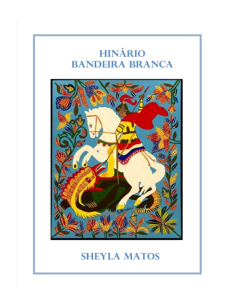Bandeira Branca e Santo Daime | PDF | Maria, mãe de Jesus | Oração