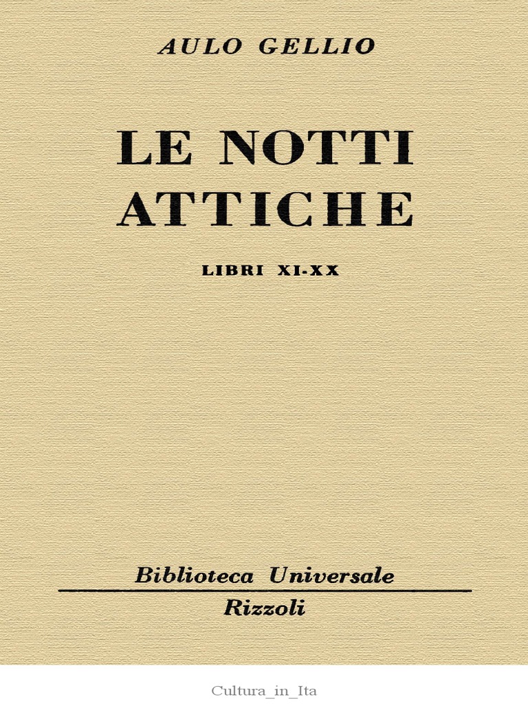 Aulo Gellio, A Cura Di Luigi Rusca - Le Notti Attiche. Vol. 2-BUR (1968 ...
