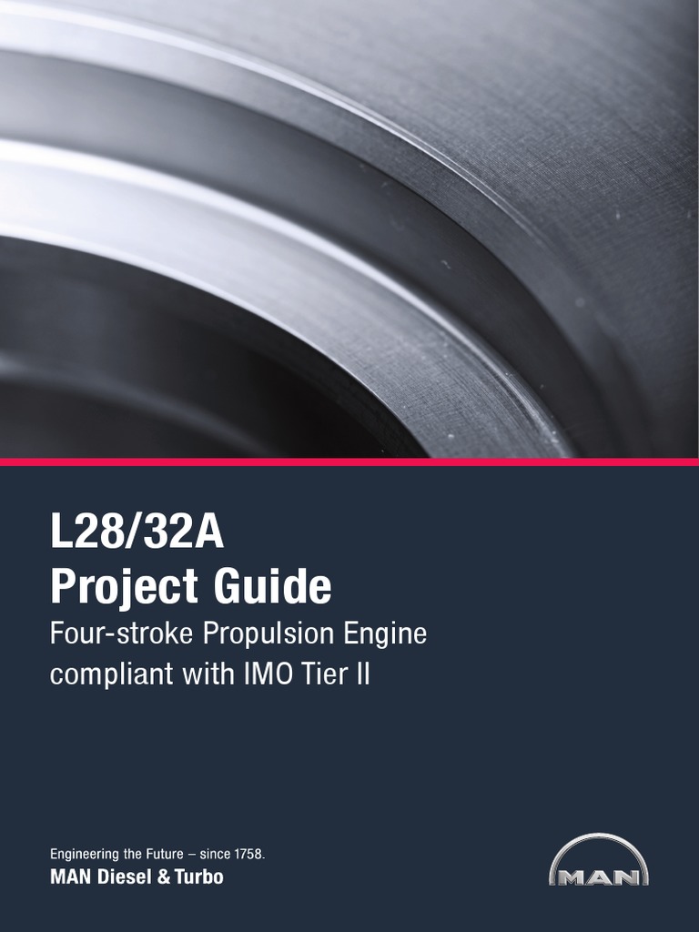 L28/32A Project Guide: Four-Stroke Propulsion Engine Compliant With IMO ...