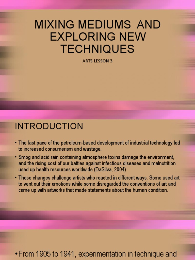 Arts Lesson 3 - Mixing Mediums and Exploring New Techniques | PDF | Paint | Acrylic Paint