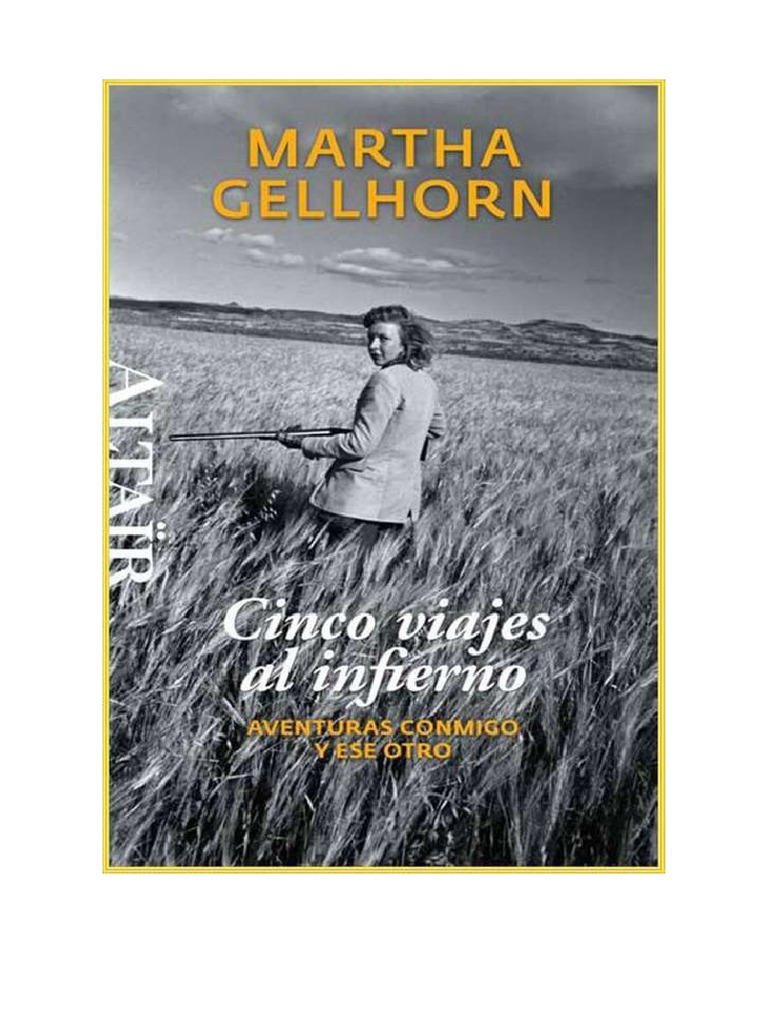 Cinco Viajes Al Infierno Martha Gellhorn | PDF | Ernest Hemingway | China