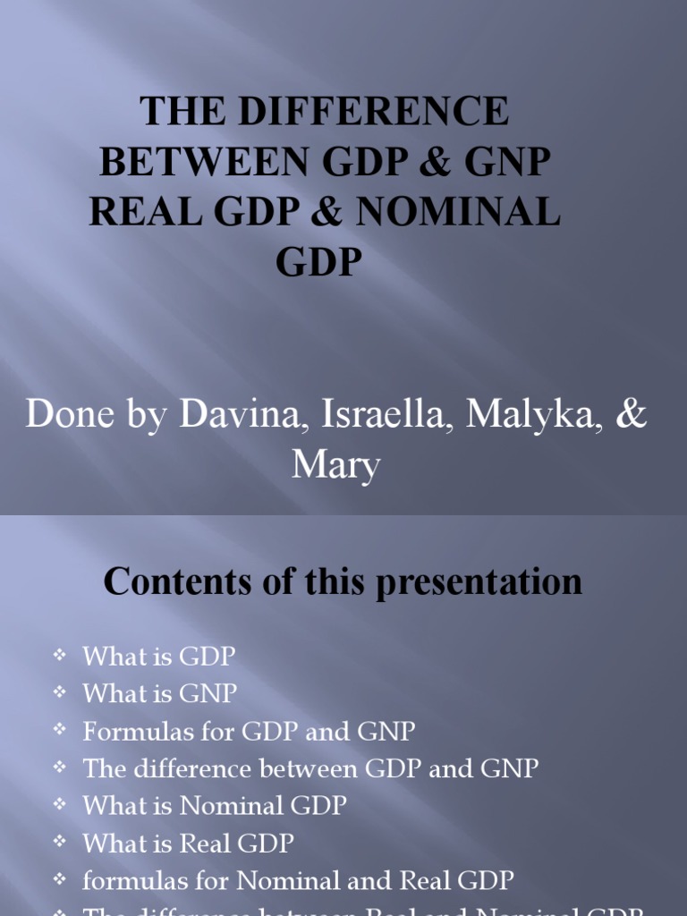 The Difference Between GDP & GNP Real GDP | PDF | Measures Of National ...