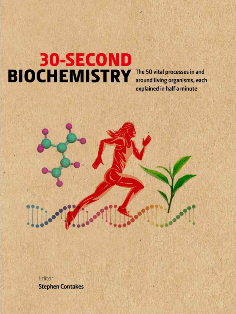 30-Second Biochemistry - The 50 Vital Processes in and Around Living ...