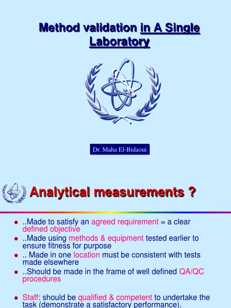 Validation Of Analytical Methods In A Single Laboratory Key Parameters Procedures And