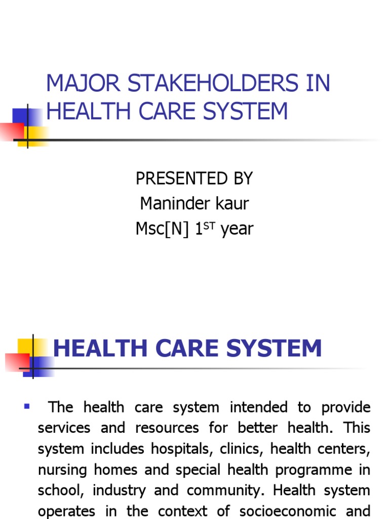 Major Stakeholders in Healthcare System | PDF | Health Care | Nursing