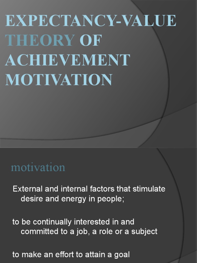 Expectancy-Value Theory Overview | PDF | Motivational | Motivation