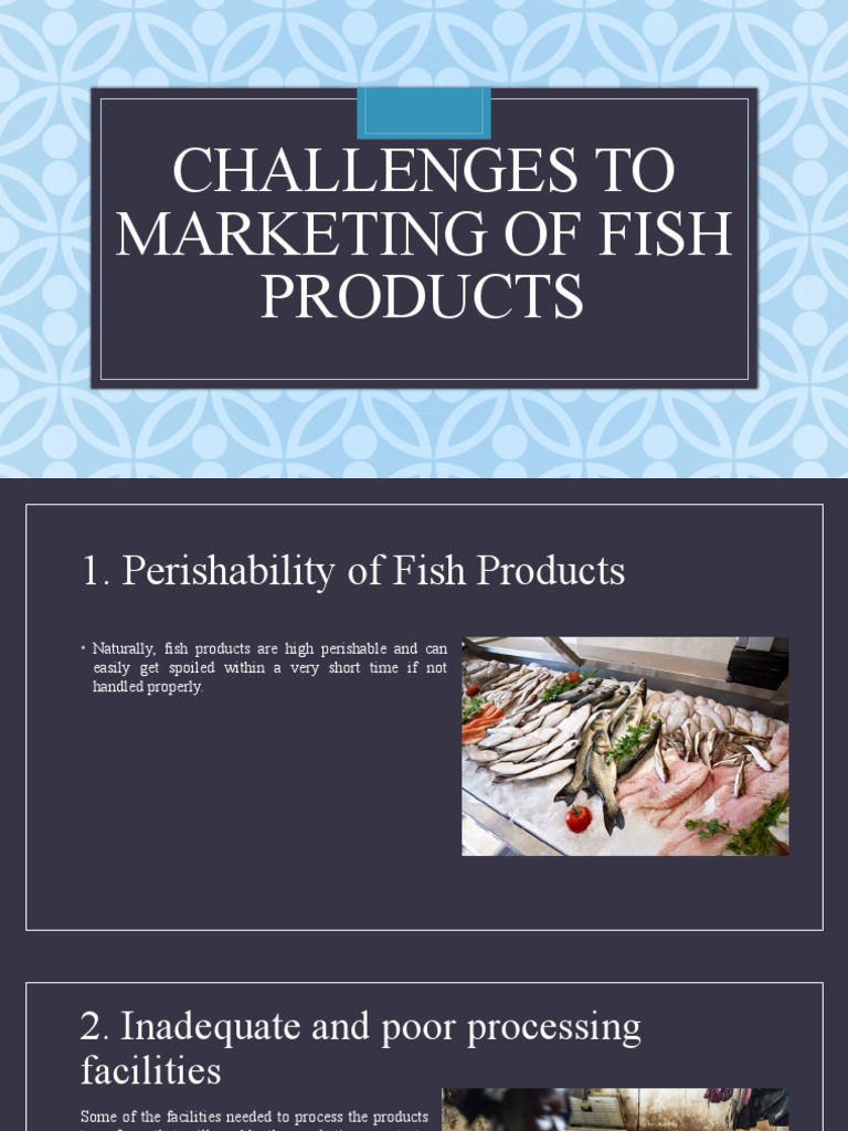 Challenges in Fish Marketing Strategies | PDF | Retail | Marketing