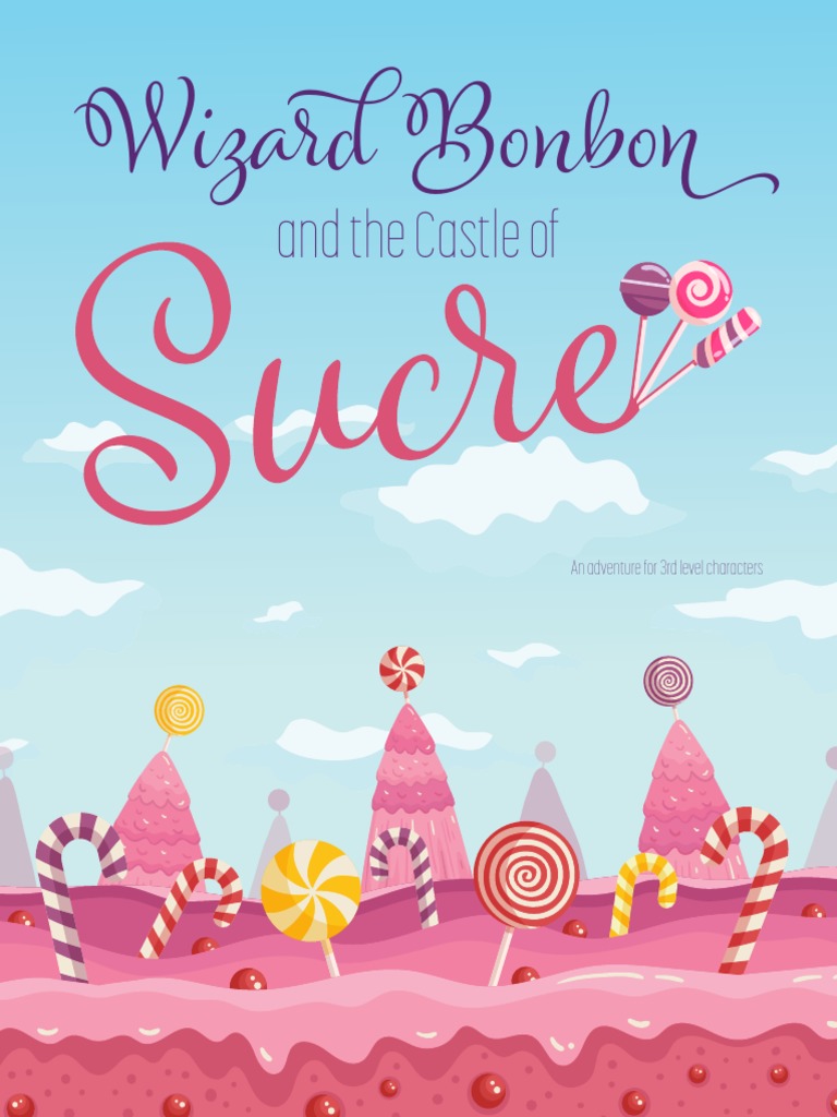 Wizard Bonbon and the Castle of Sucre (Digital) | PDF | Candy