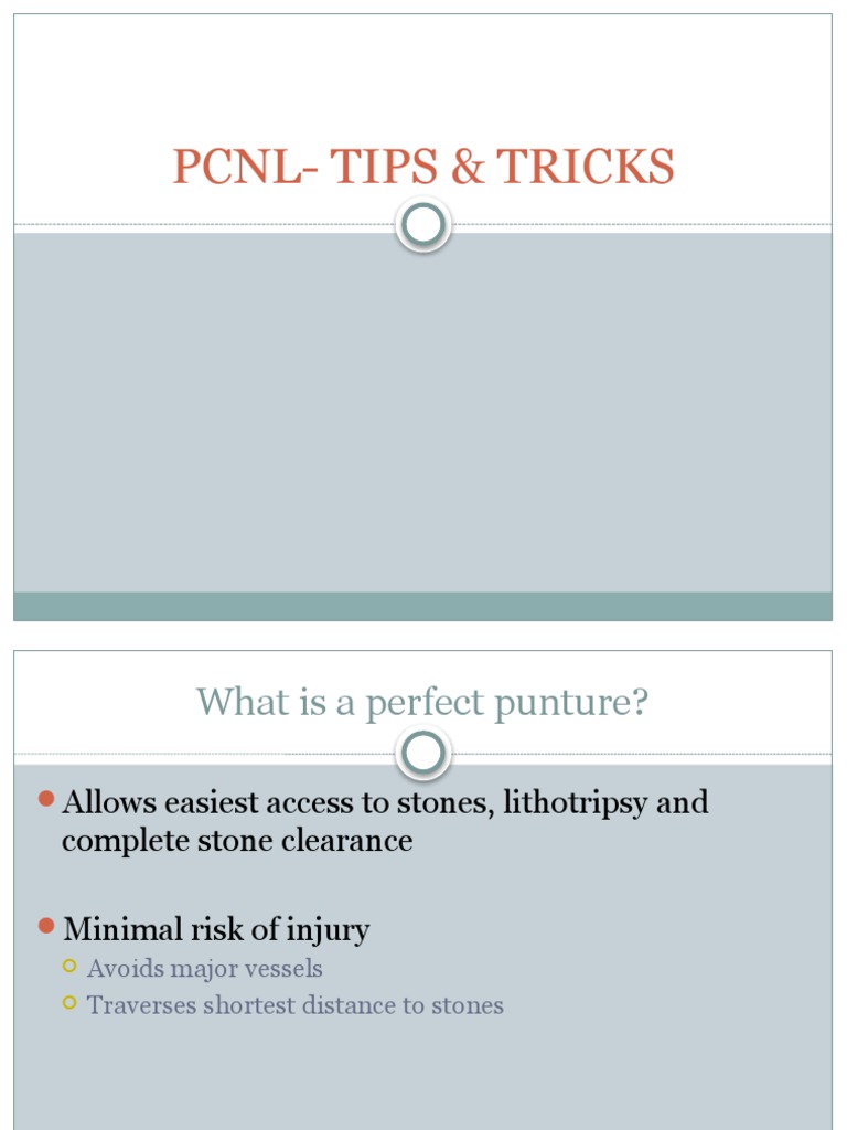 PCNL Tips and Tricks | PDF | Kidney | Medical Specialties