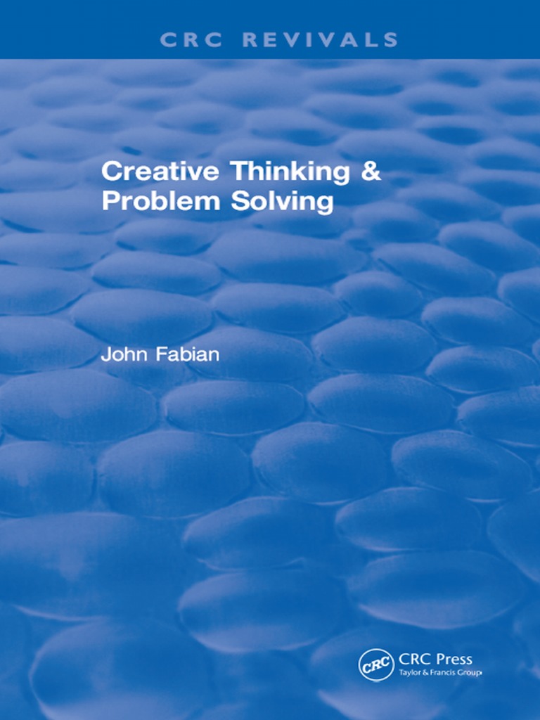 Creative Thinking and Problem Solving | Download Free PDF | Thought | Creativity