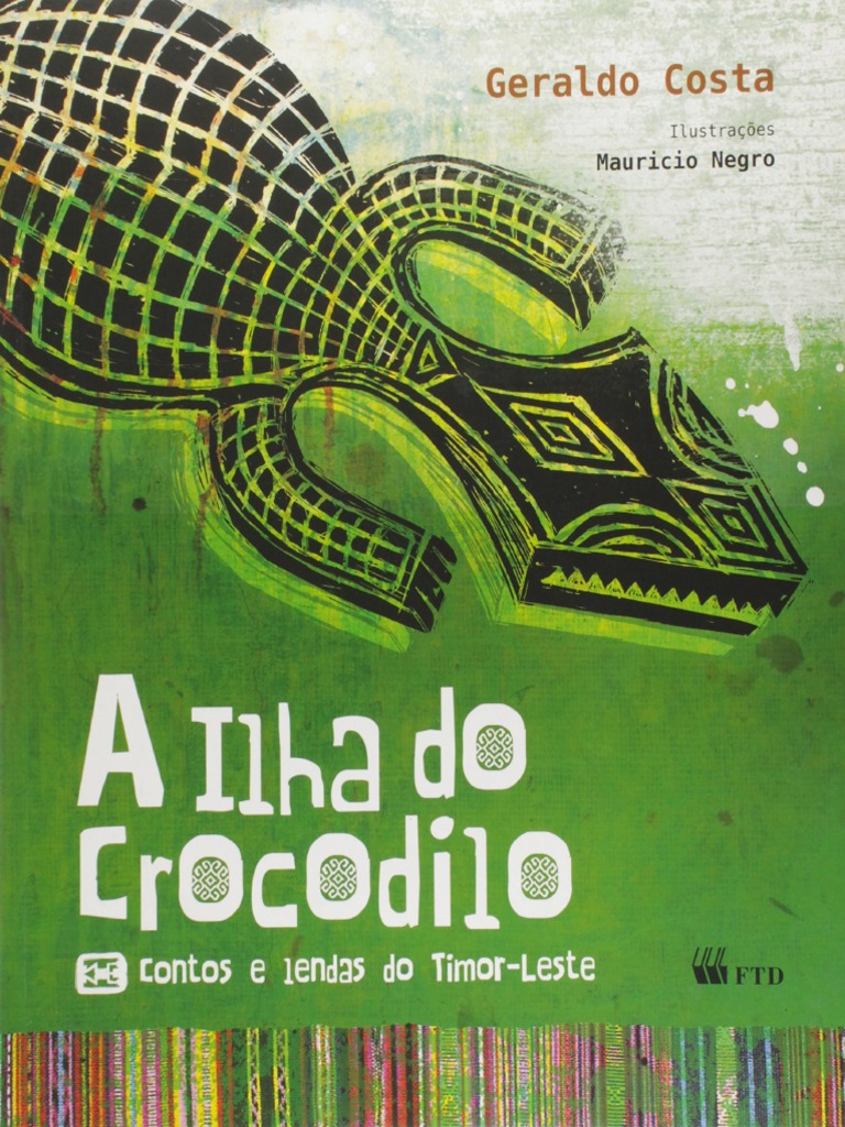 Resumo A Ilha Do Crocodilo Contos e Lendas Do Timor Leste Geraldo Costa | PDF