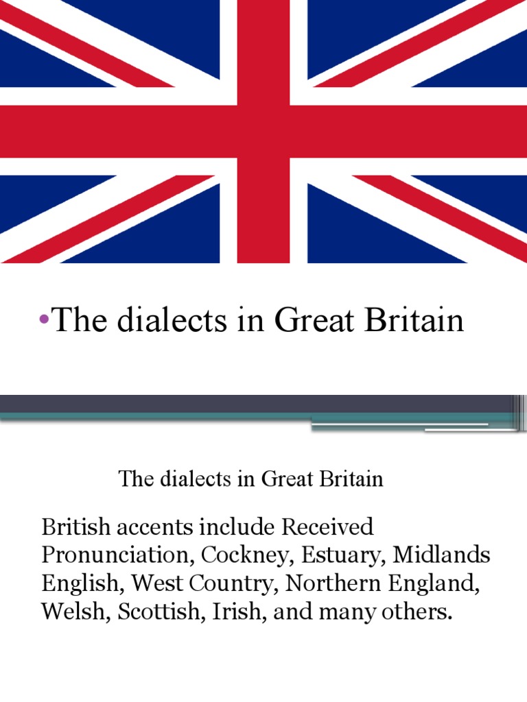 The Dialects of Great Britain | PDF | English Language | Phonetics
