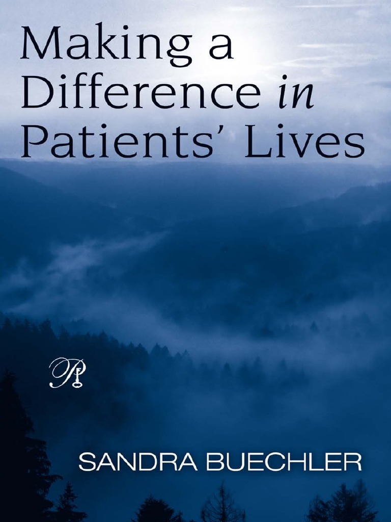 Making A Difference in Patients Lives Emotional Experience in The ...