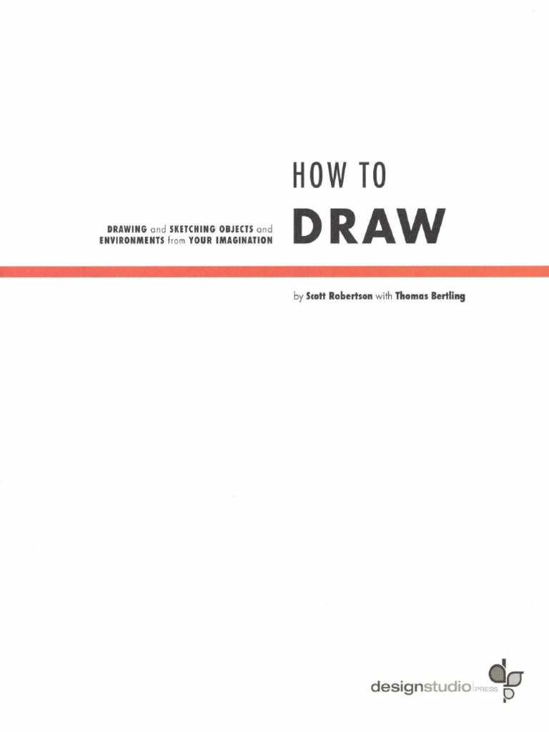 How To Draw - Drawing and Sketching Objects and Environments From Your ...