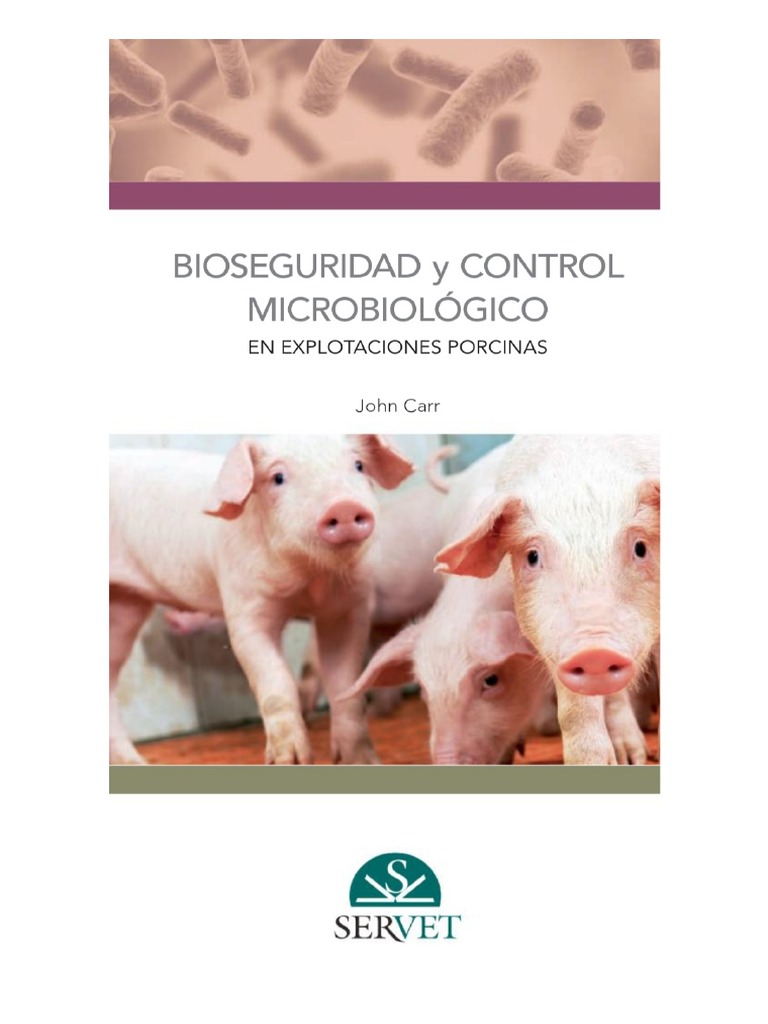 BIOSEGURIDAD Y CONTROL MICROBIOLOGICO en Explotaciones Porcinas | PDF