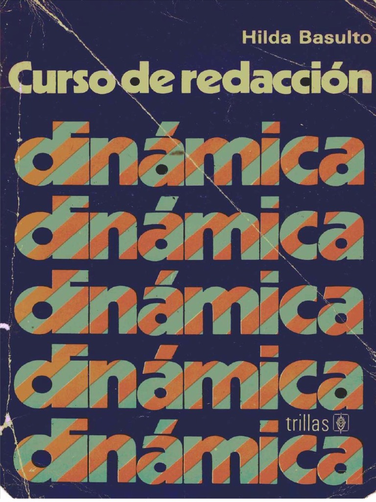 Basulto, H. (2015) - Curso de Redacción Dinámica | PDF | Lengua española | Gramática