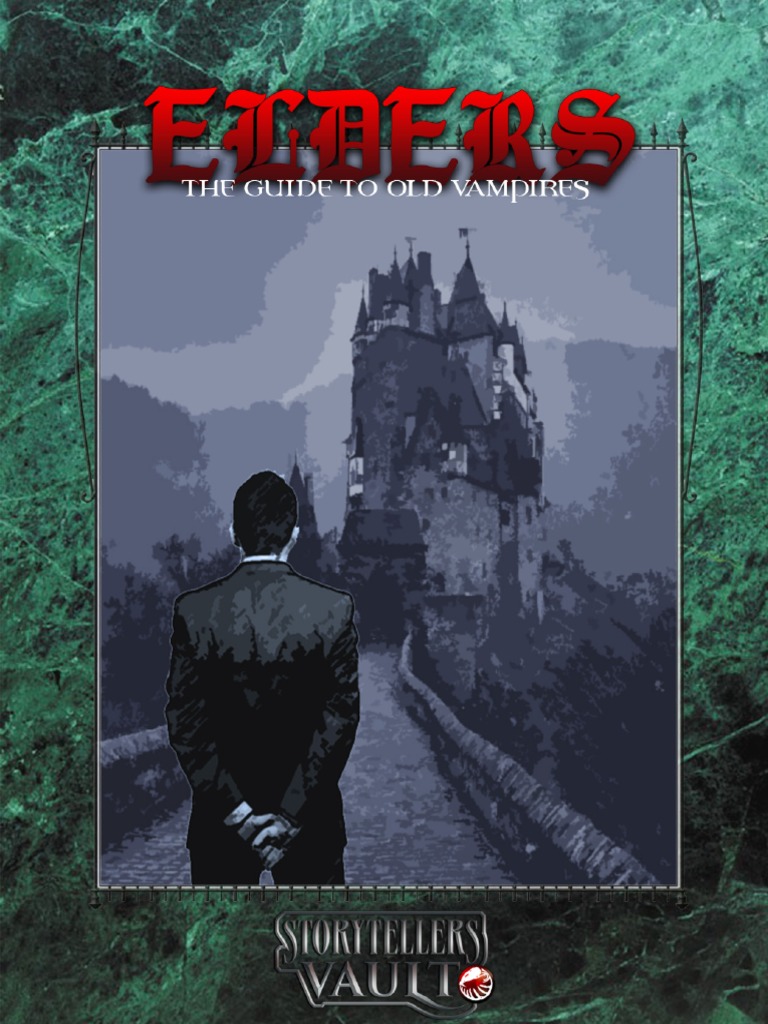 2027030-Elders The Guide To Old Vampires (Final) | PDF | Home & Garden