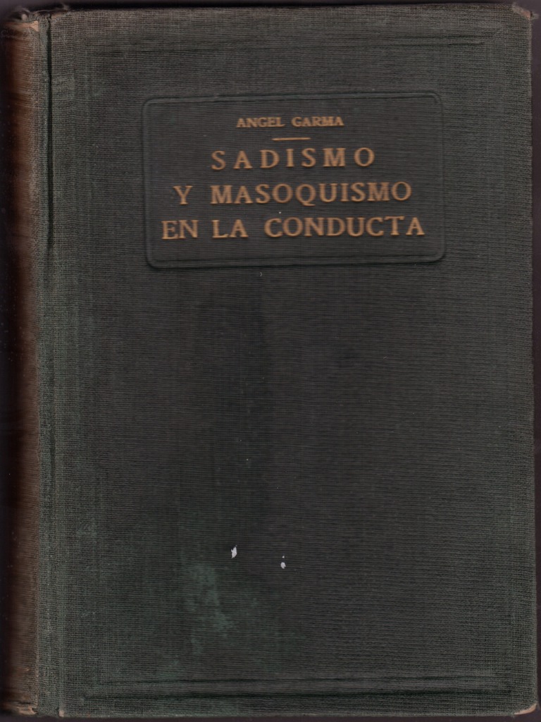 Sadismo y Masoquismo en La Conducta Angel Garma | PDF