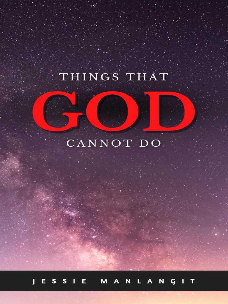 The Things That God Cannot Do | PDF | Cain And Abel | Jesus