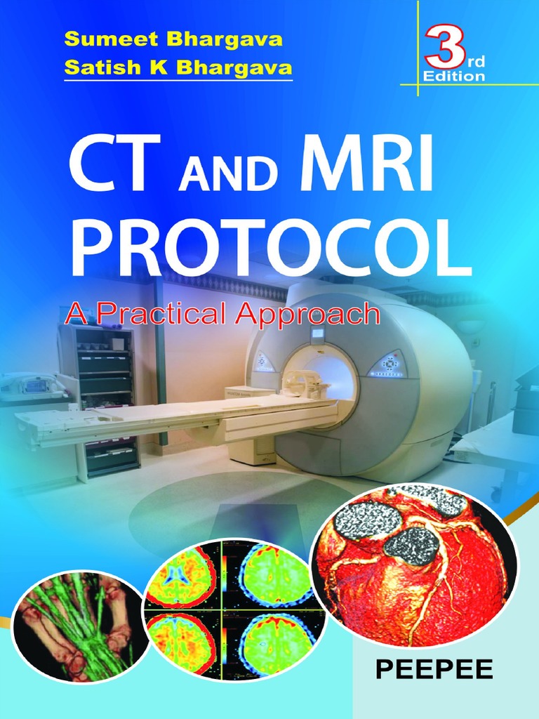 CT and Mri Protocol-A Practical Approach | PDF | Medical Imaging ...