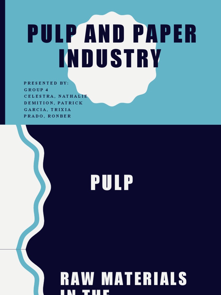 Pulp and Paper Industry FINAL | PDF | Pulp (Paper) | Paper